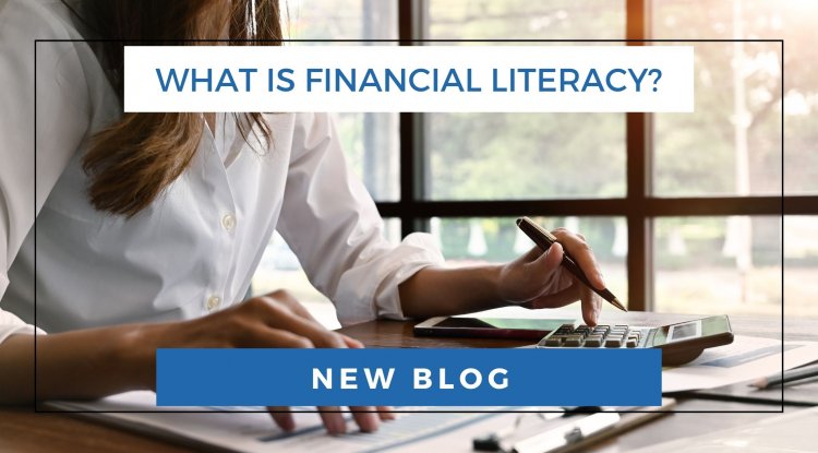 What is financial literacy? - eHomeAmerica